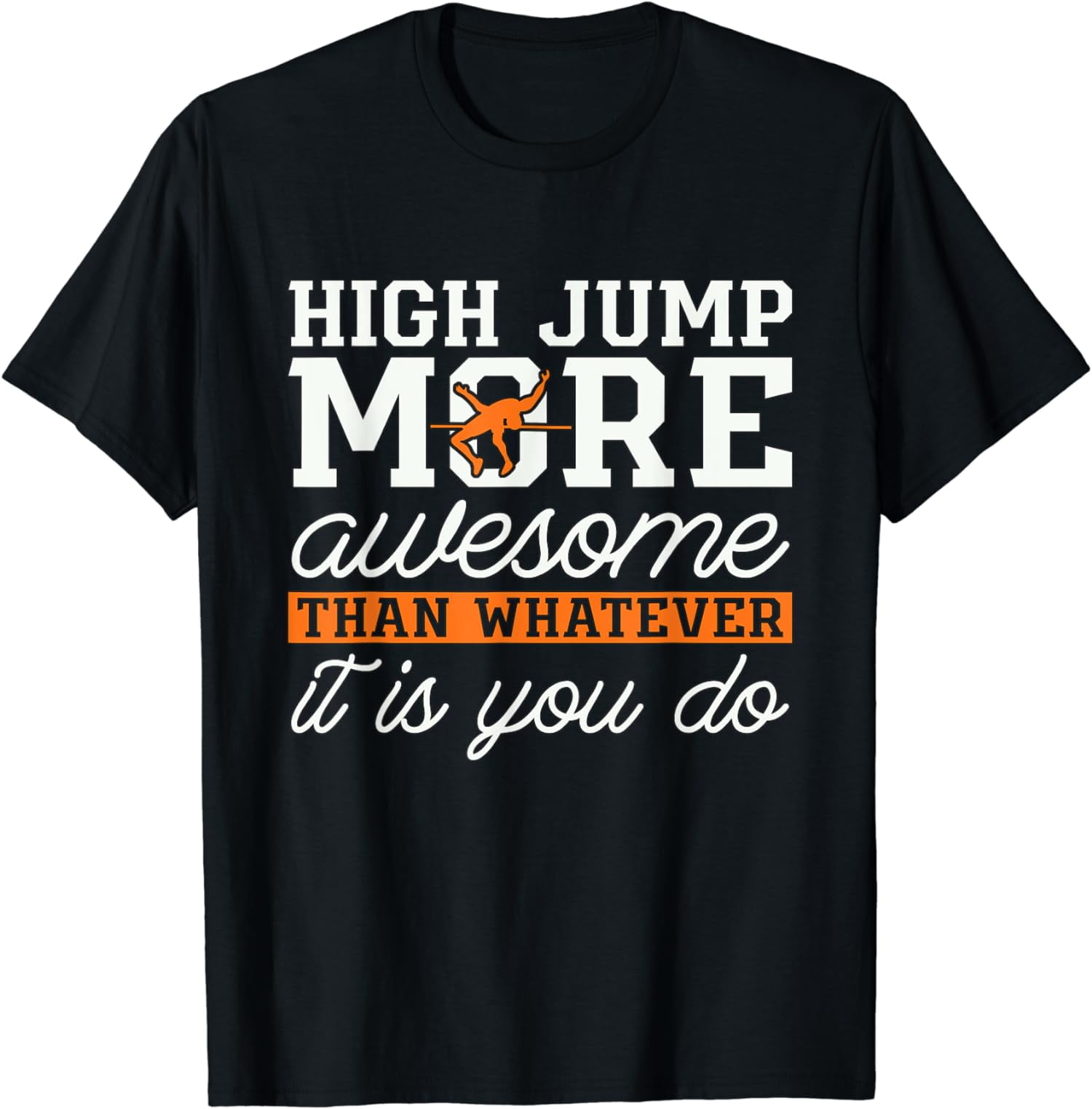 High Jump More Awesome Than Whatever Loves Pole High Jump T-Shirt ...