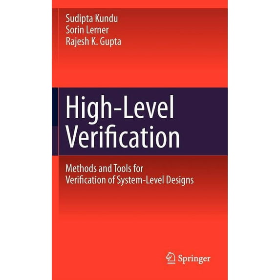 High-Level Verification: Methods and Tools for Verification of System ...
