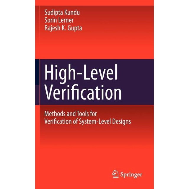 High-Level Verification: Methods and Tools for Verification of System-Level Designs (Hardcover ...