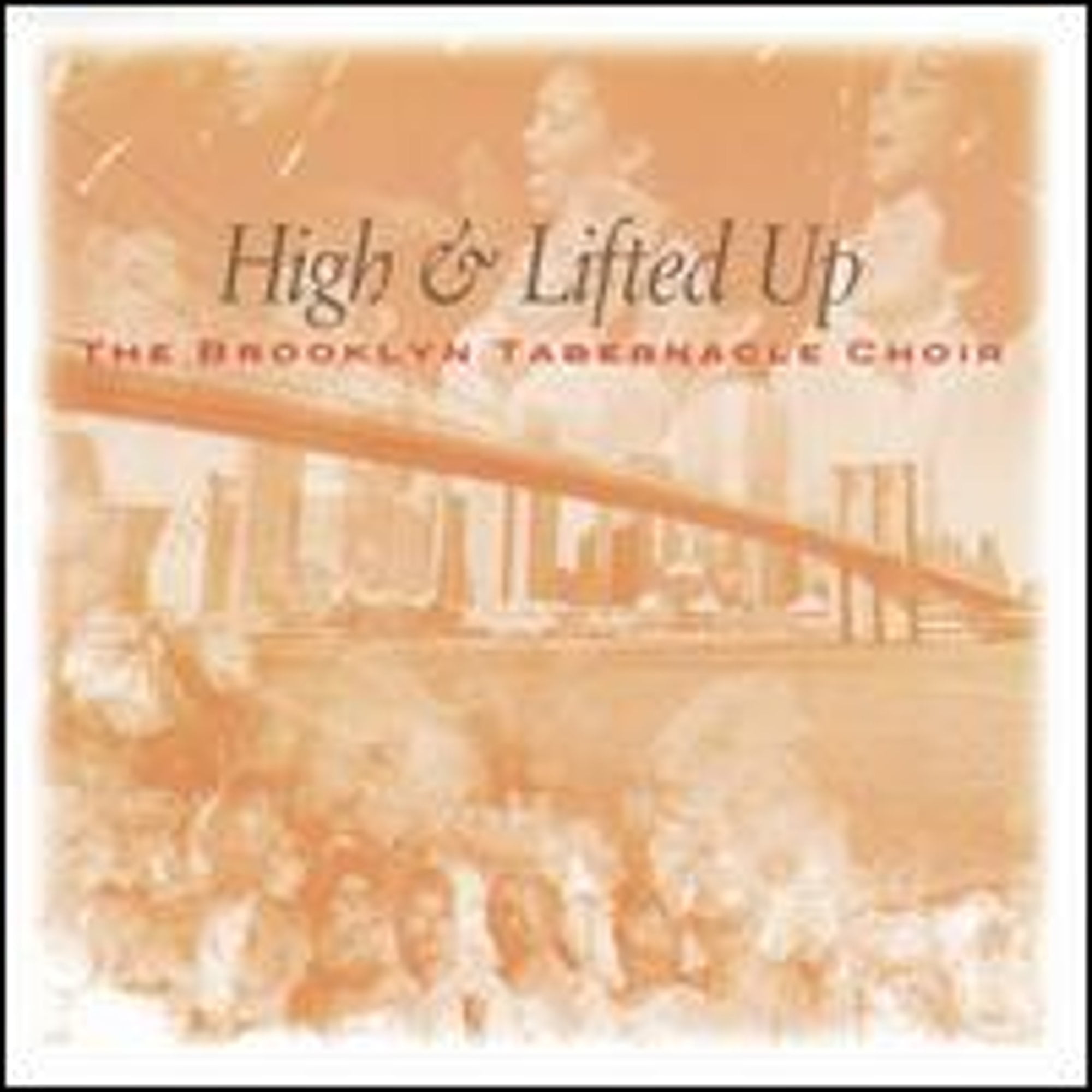 Pre-Owned High & Lifted Up (CD 0075678318221) by Brooklyn Tabernacle ...