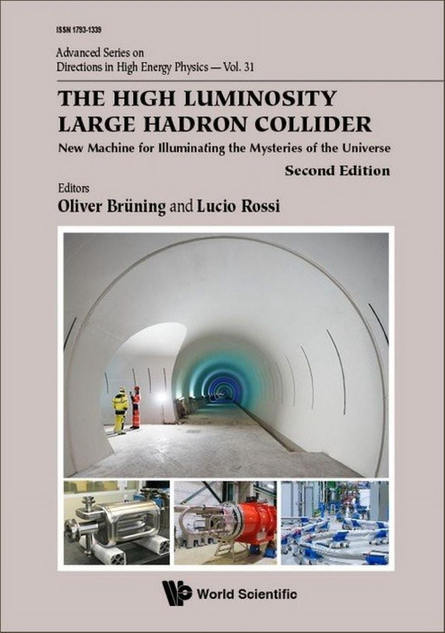 High Luminosity Large Hadron Collider, The: New Machine for ...