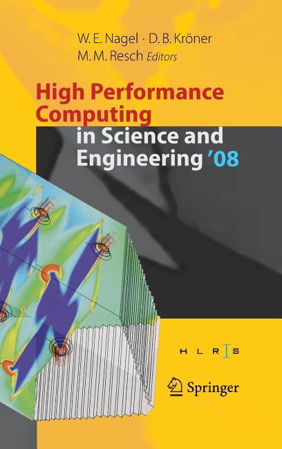 High Performance Computing in Science and Engineering ' 08 ...
