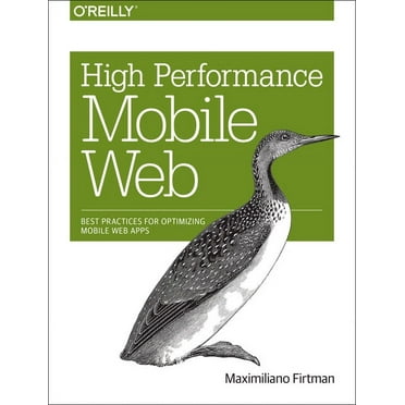 High Performance Browser Networking: What Every Web Developer Should Know about Networking and ...