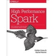 Free Shipping! High Performance Spark: Best Practices for Scaling and Optimizing Apache Spark ...