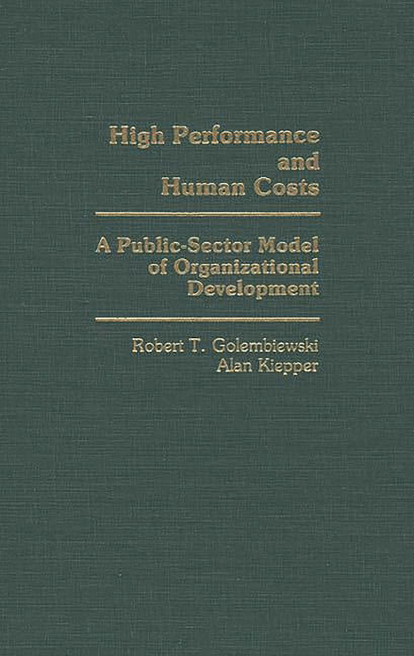 High Performance and Human Costs: A Public-Sector Model of ...