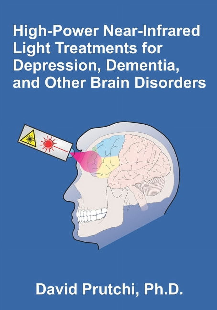 High-Power Near-Infrared Light Treatments for Depression, Dementia, and ...
