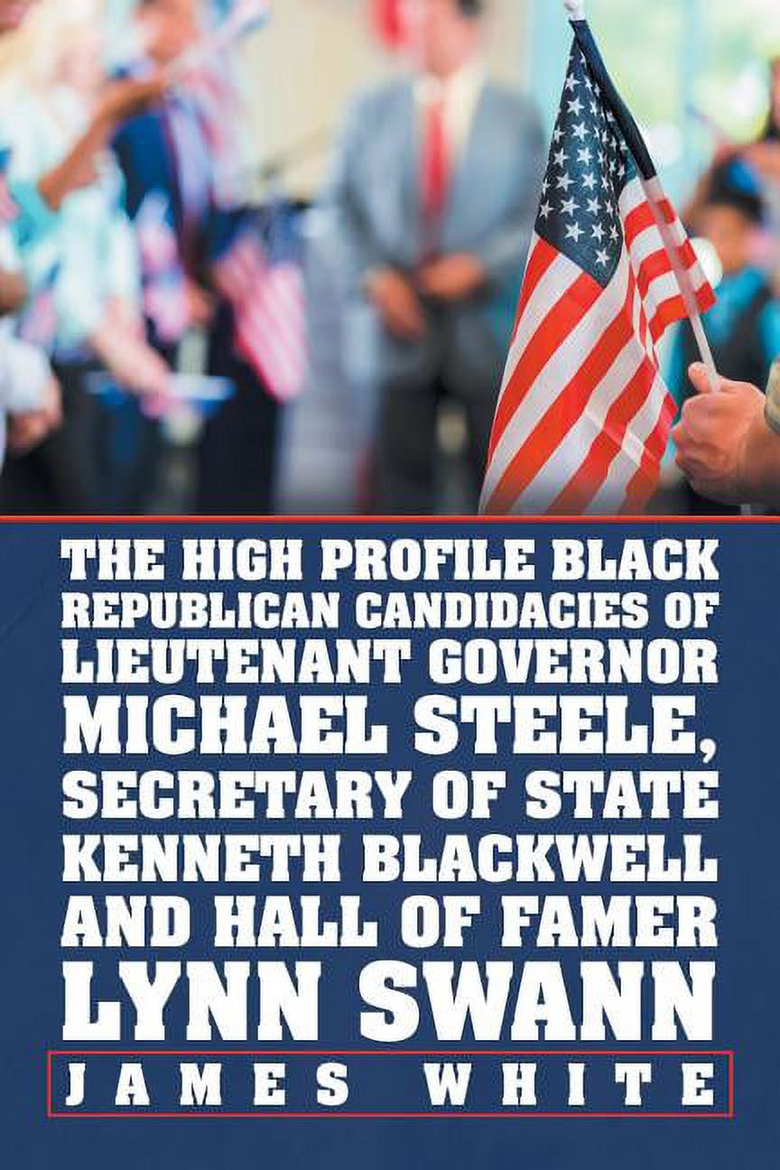 High Profile Black Republican Candidacies of Lieutenant Governor ...