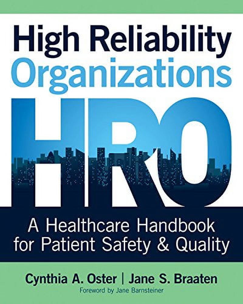 High Reliability Organizations: A Healthcare Handbook for Patient ...