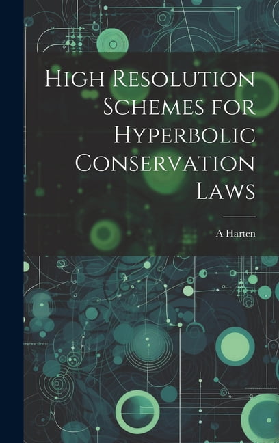 High Resolution Schemes For Hyperbolic Conservation Laws Hardcover