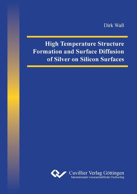 High Temperature Structure Formation and Surface Diffusion of Silver on ...