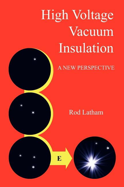 High Voltage Vacuum Insulation: A New Perspective (Paperback) - Walmart.com