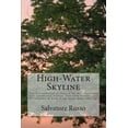 High-Water Skyline : This Is a Collection of Some of the Most ...