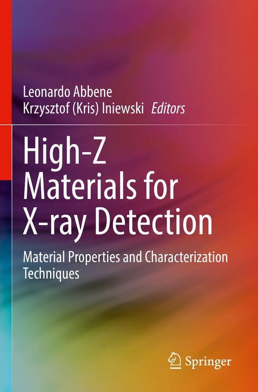 High-Z Materials for X-Ray Detection: Material Properties and ...