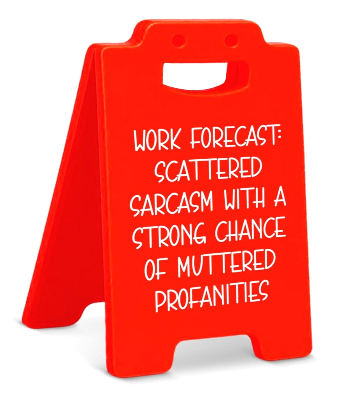 Highcool Funny Office Decor Coworker Sarcasm Sign for – Work Forecast ...