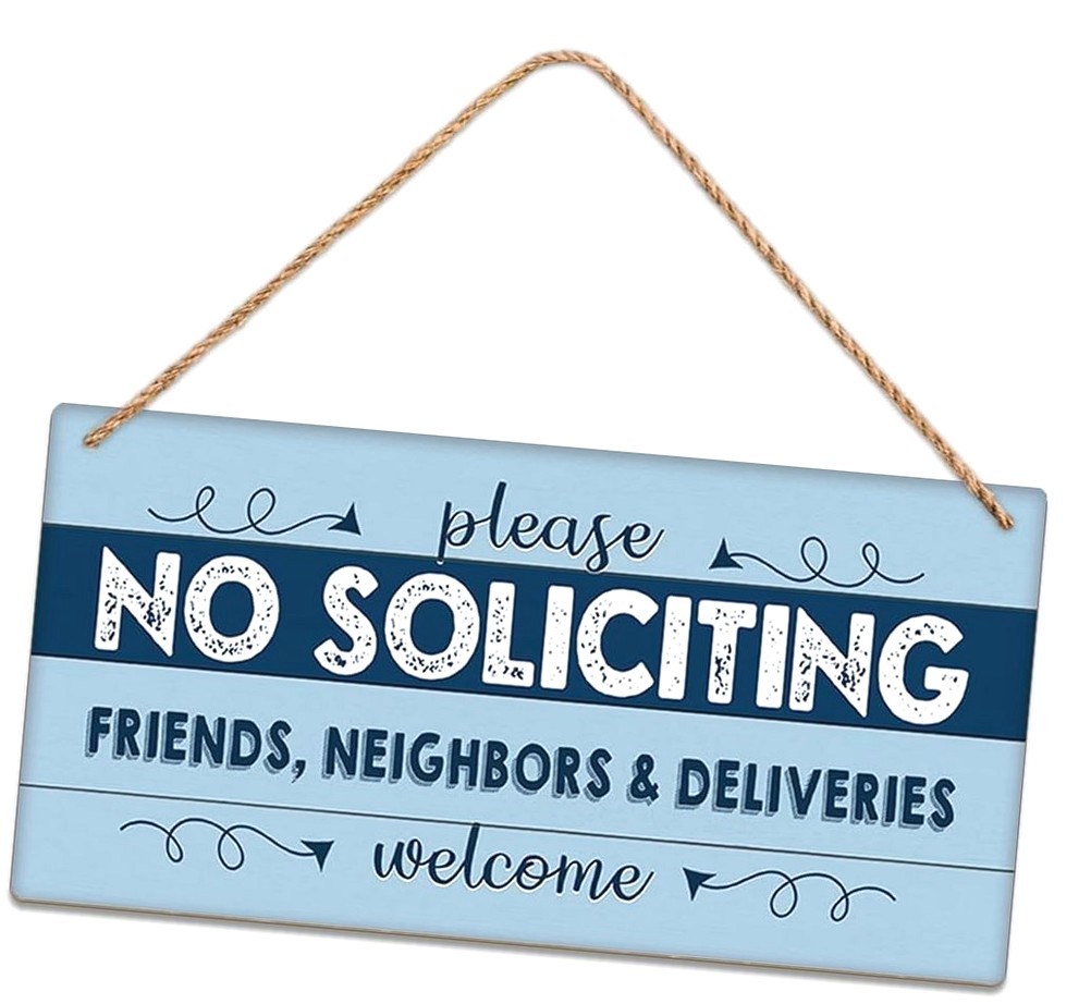Highcool No Soliciting Friends Neighbors Deliveries Thank You Humorous ...