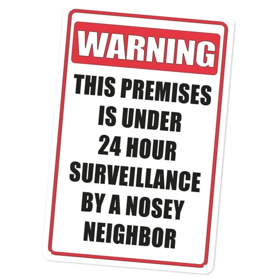 Highcool Nosey Neighbor Signs Nosy Neighbors Bad Neighbor Sign Property ...