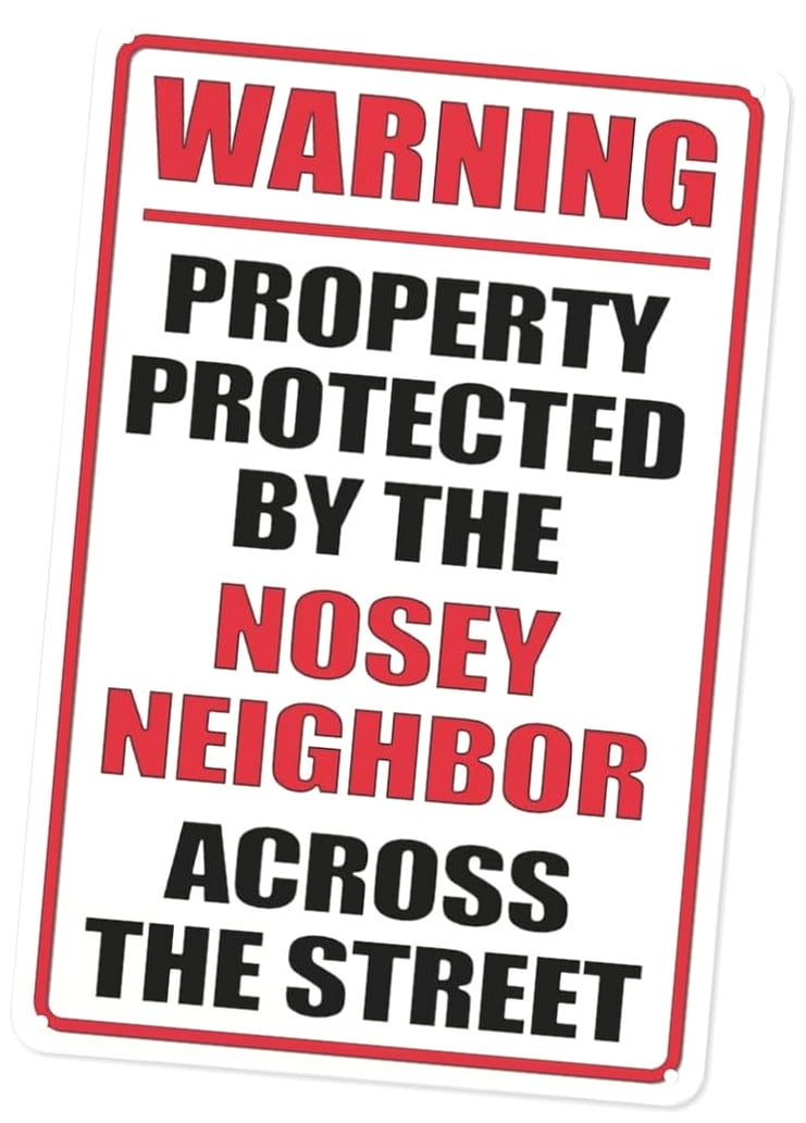 Highcool Nosey Neighbor Signs Nosy Neighbors Bad Neighbor Sign Property ...