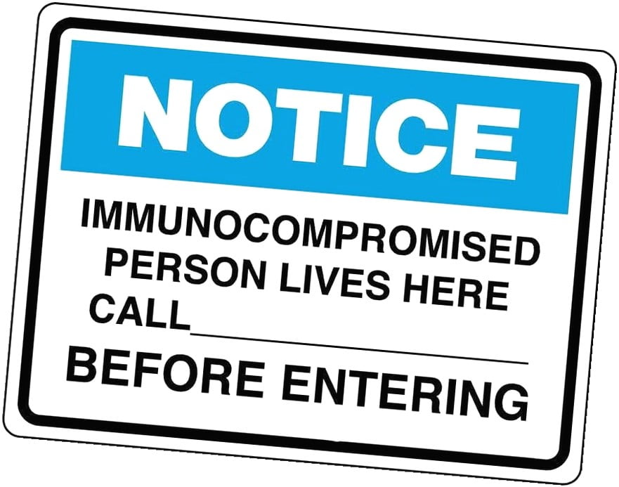 Highcool Notice Immunocompromised Person Here Call... Before Entering ...