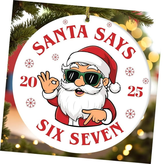 Highcool Says Six Seven 2025, Funny 67 Meme Ornament, 2025 Funny ...