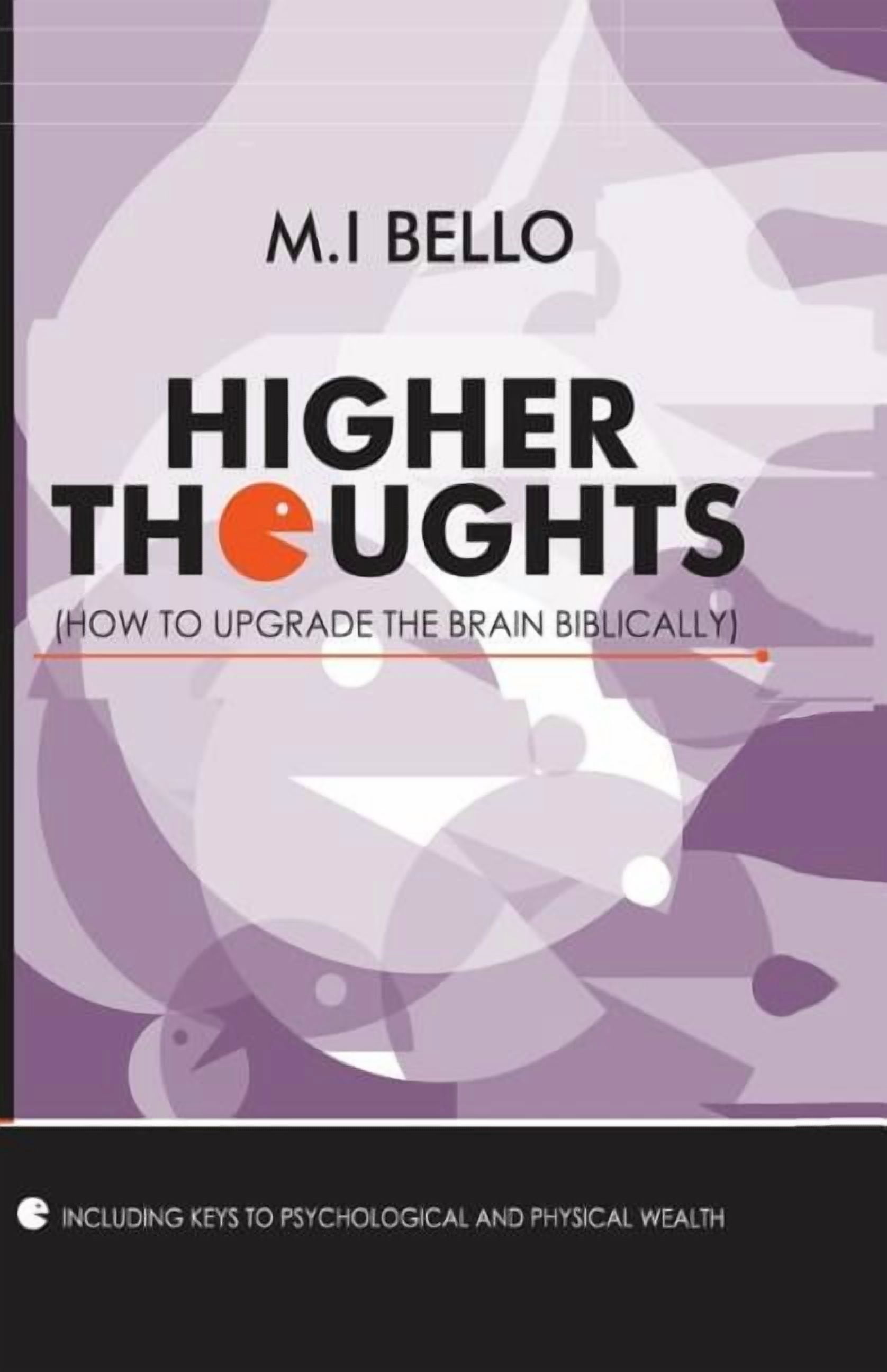 Higher Thoughts : How to Upgrade the Brain Biblically - Walmart.com