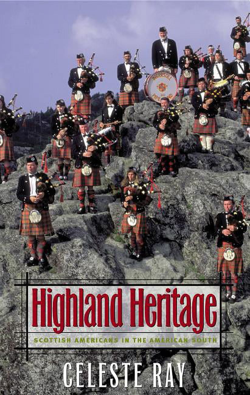 Highland Heritage: Scottish Americans in the American South, (Paperback ...