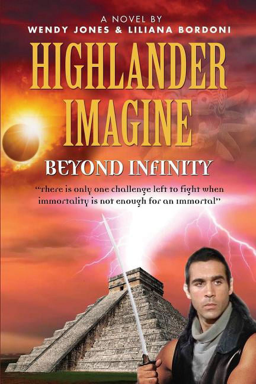 Highlander Imagine: Beyond Infinity (Paperback) - Walmart.com