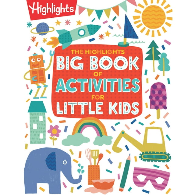 Highlights Books for Little Kids: The Highlights Big Book of Activities ...