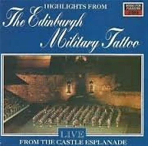 Highlights of the Edinburgh Military Tattoo, 1965-1979, Live From the ...