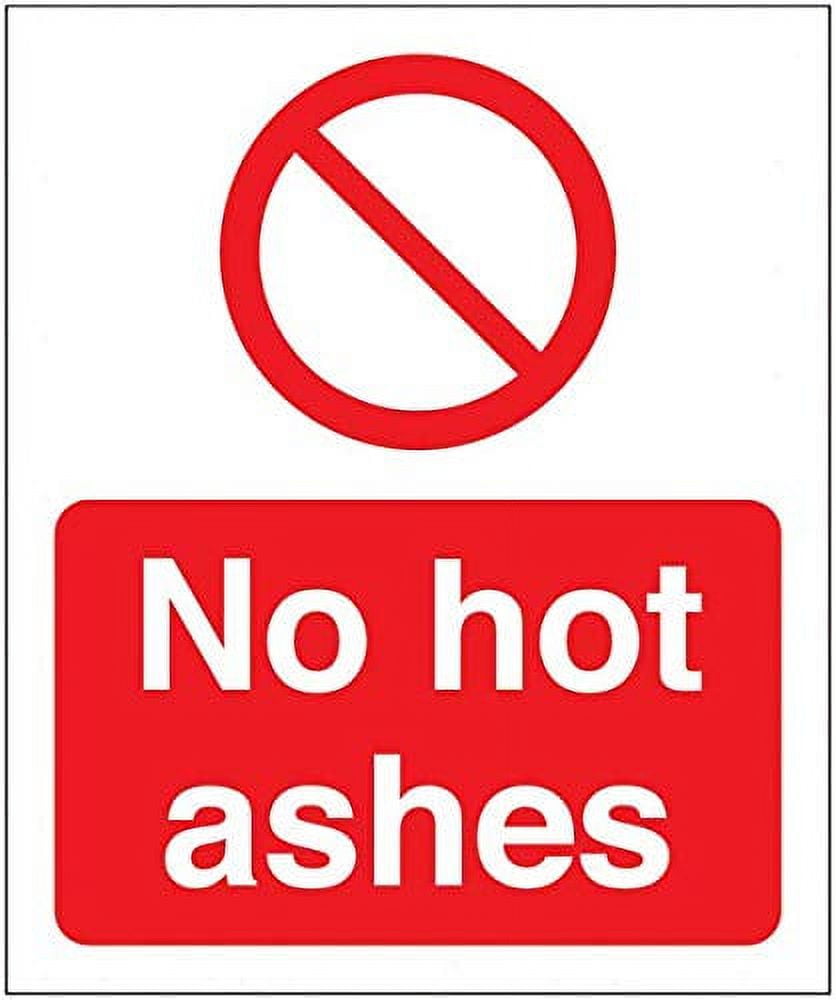 Highly Visible Signs for No Hot Ashes Disposal Safety Signs Prohibition ...