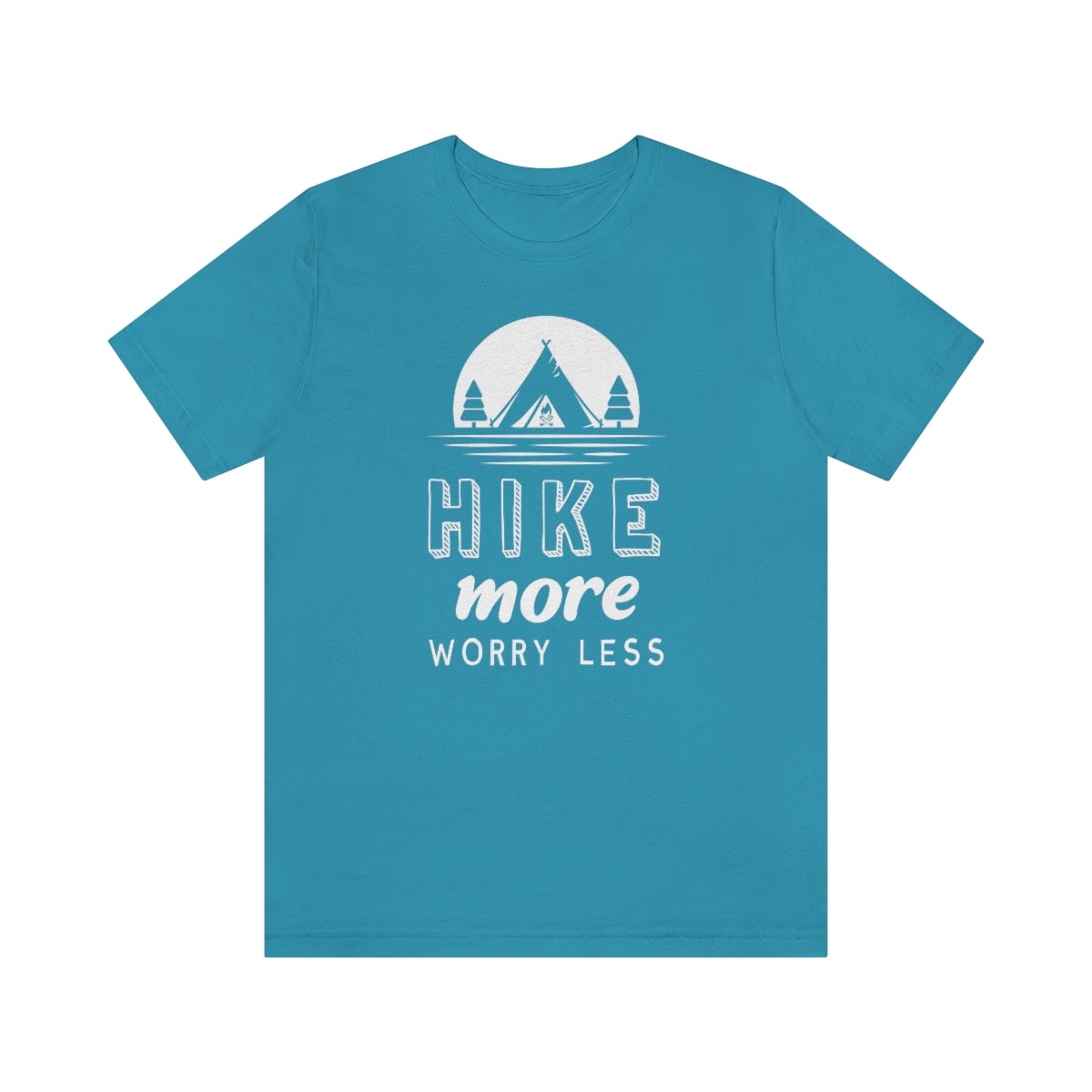 Hike More Worry Less! Unisex Jersey Short Sleeve Tee - Walmart.com
