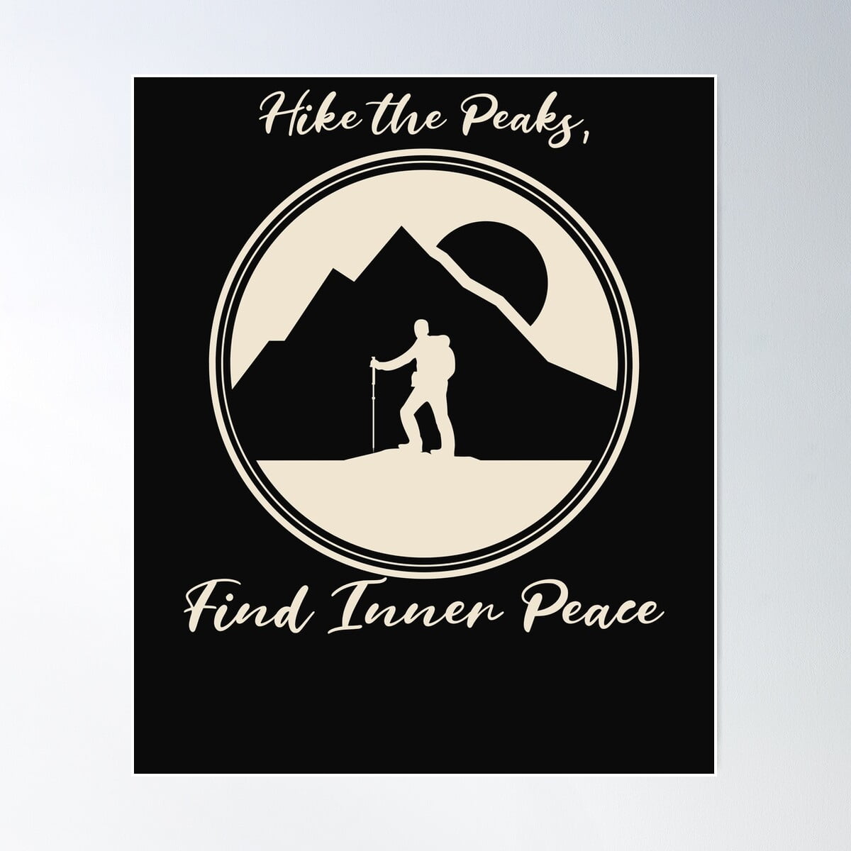 Hike The Peaks, Find Inner Peace Poster Wall Art, Modern Wall Decor For ...