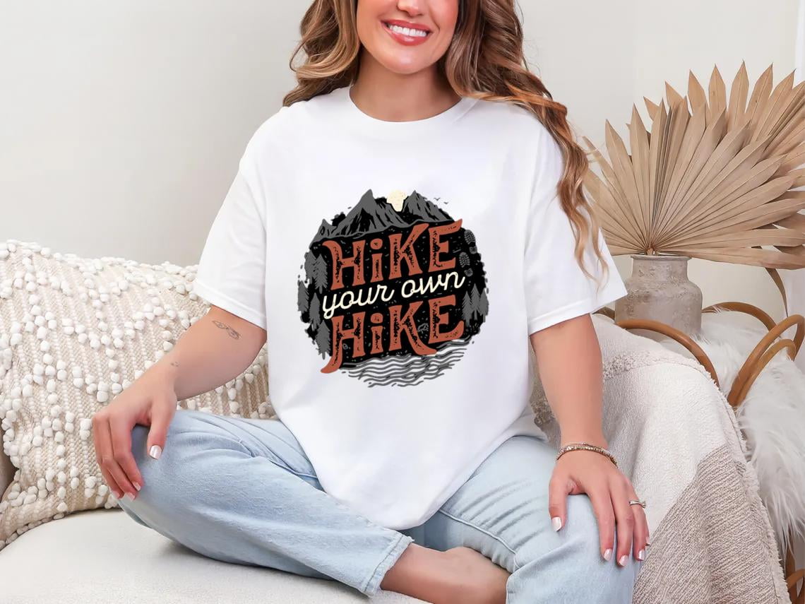 Hike Your Own Hike Independent Trail Message T-Shirt, for men & women, up to size 5XL. - Walmart.com
