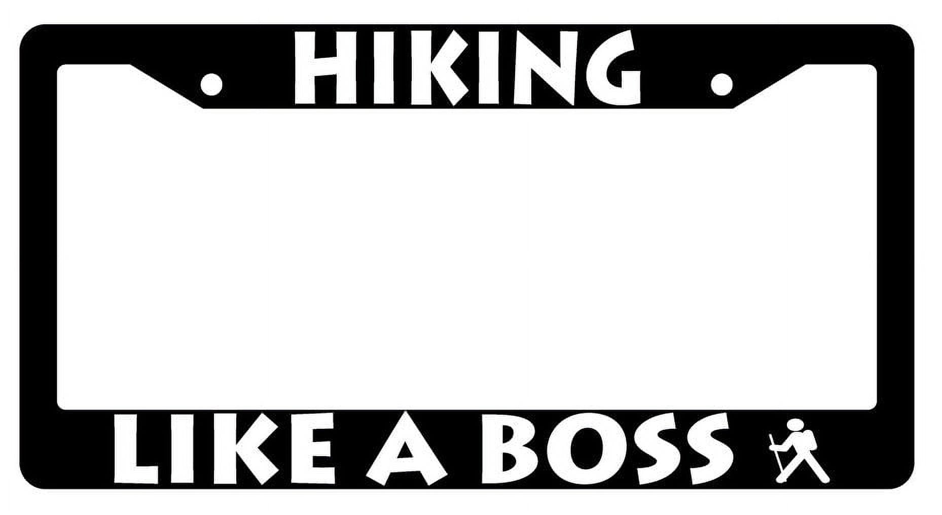 Hiking Like A Boss Black Plastic License Plate Frame - Walmart.com