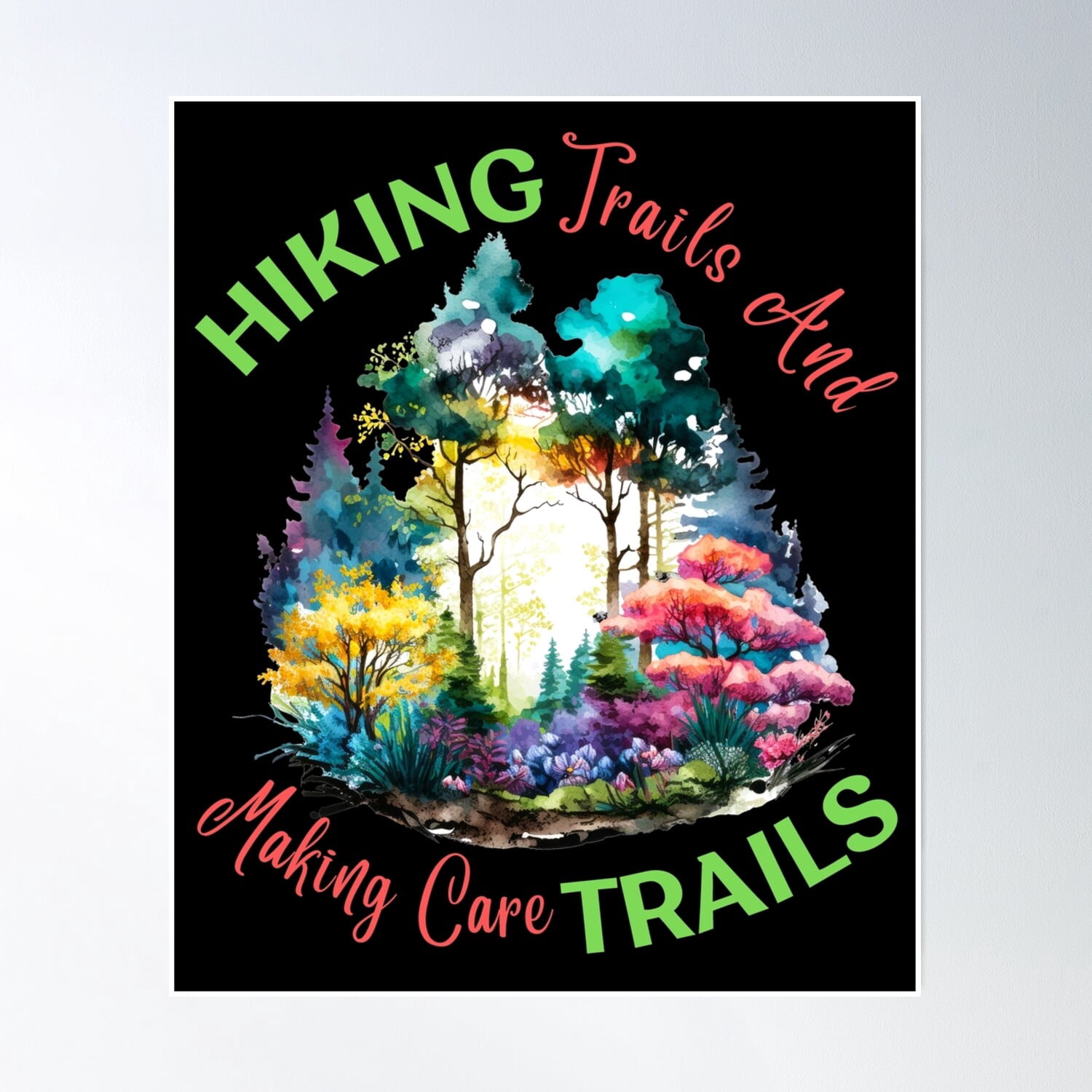Hiking Trails And Making Care Trails. Go Outside Poster Wall Art ...