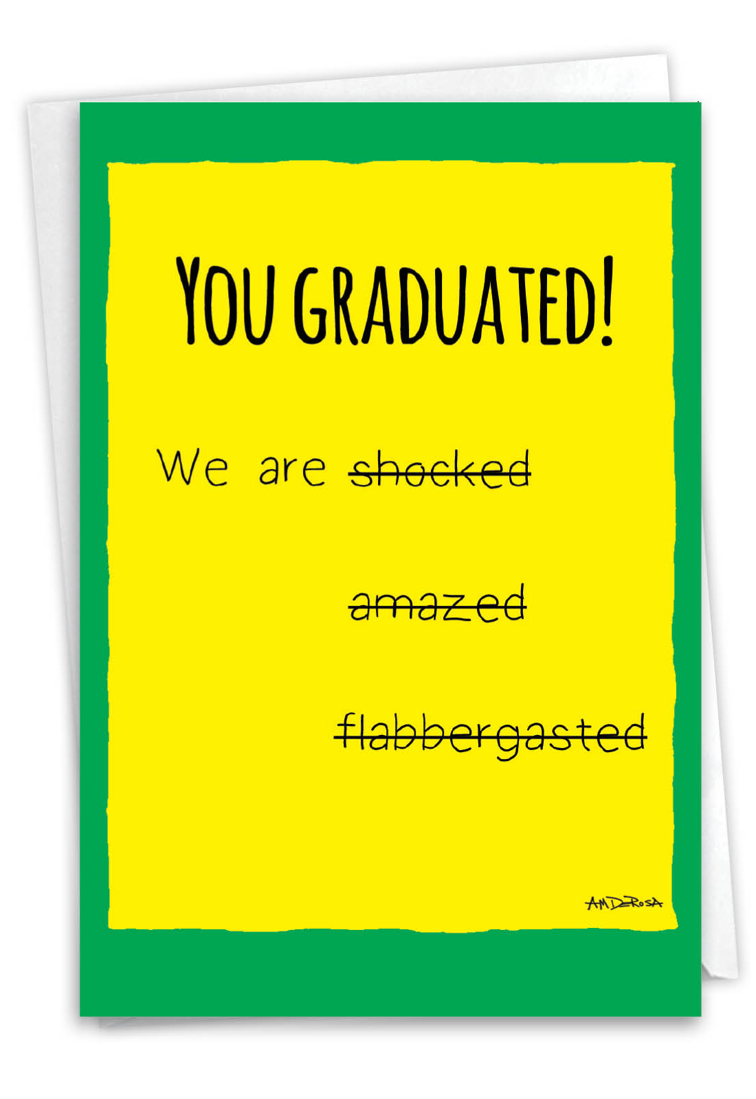 Hilarious Graduation Greeting Card with 5 x 7 Inch Envelope - Black ...
