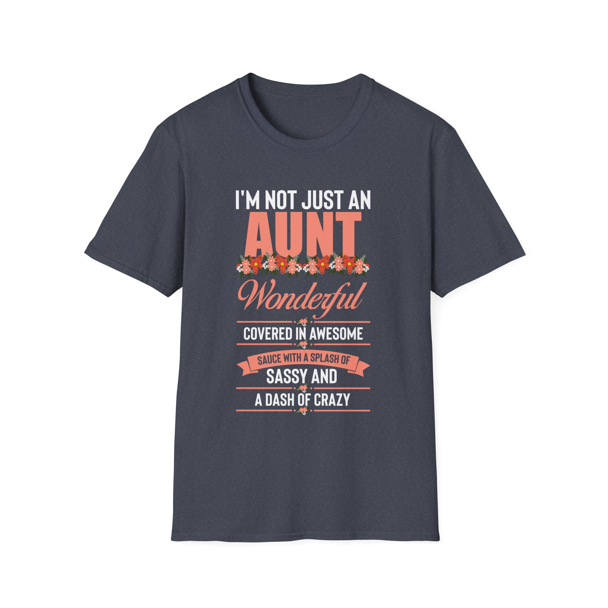 Hilarious I'm Not Just An Aunt Funny Aunt Sayings Lover Humorous Feisty ...