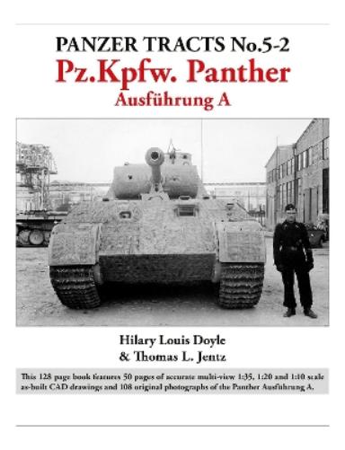Hilary Doyle,Thomas Jentz Panzer Tracts No.5-2: Pz.Kpfw. Panther ...