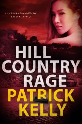 Pre-Owned Hill Country Rage: A Joe Robbins Financial Thriller (Book Two ...