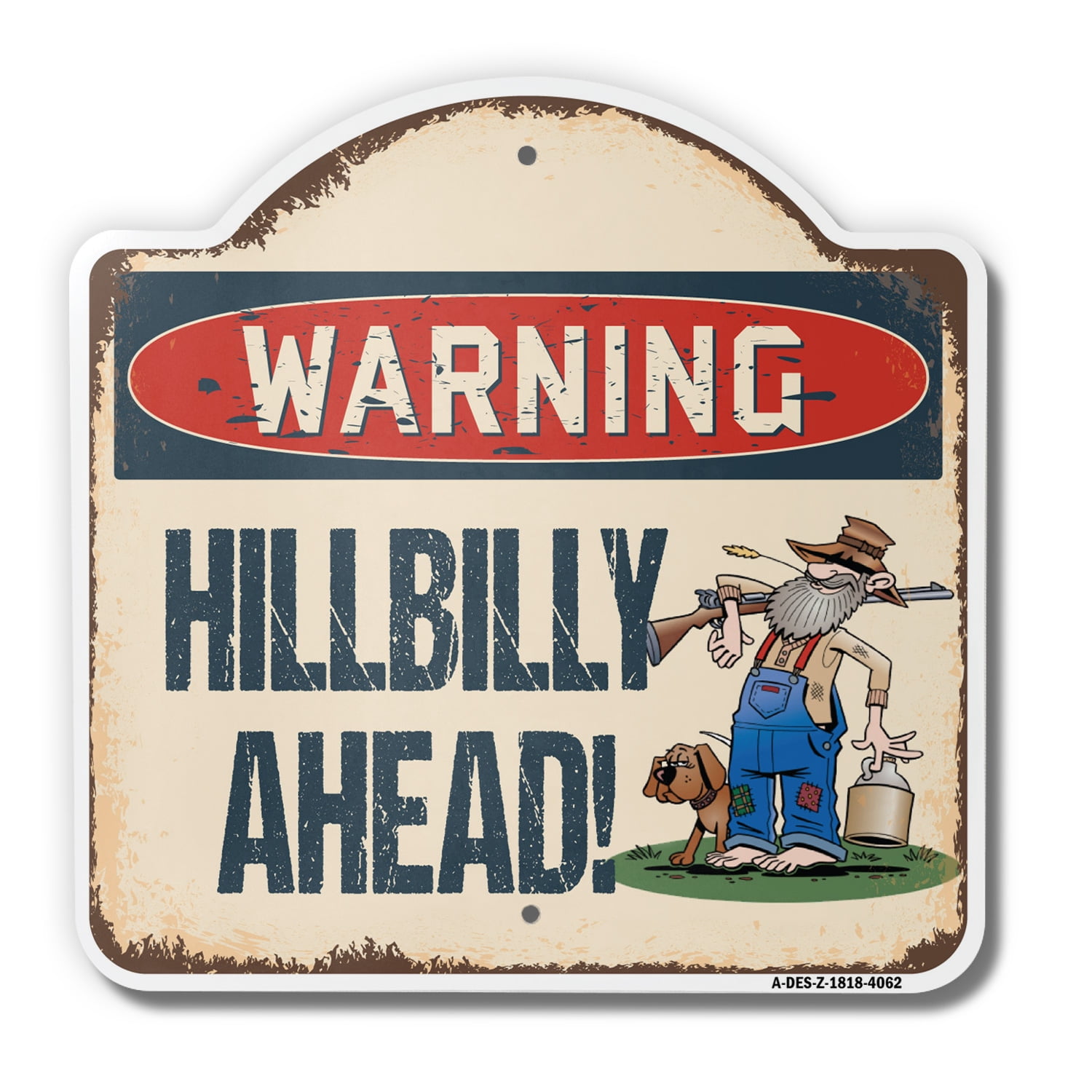 Hillbilly Ahead 18" X 18" Heavy-Gauge Aluminum Architectural Sign ...