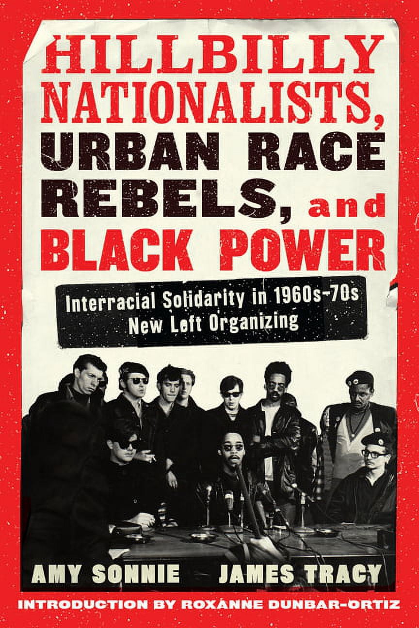 Hillbilly Nationalists, Urban Race Rebels, and Black Power - Updated ...