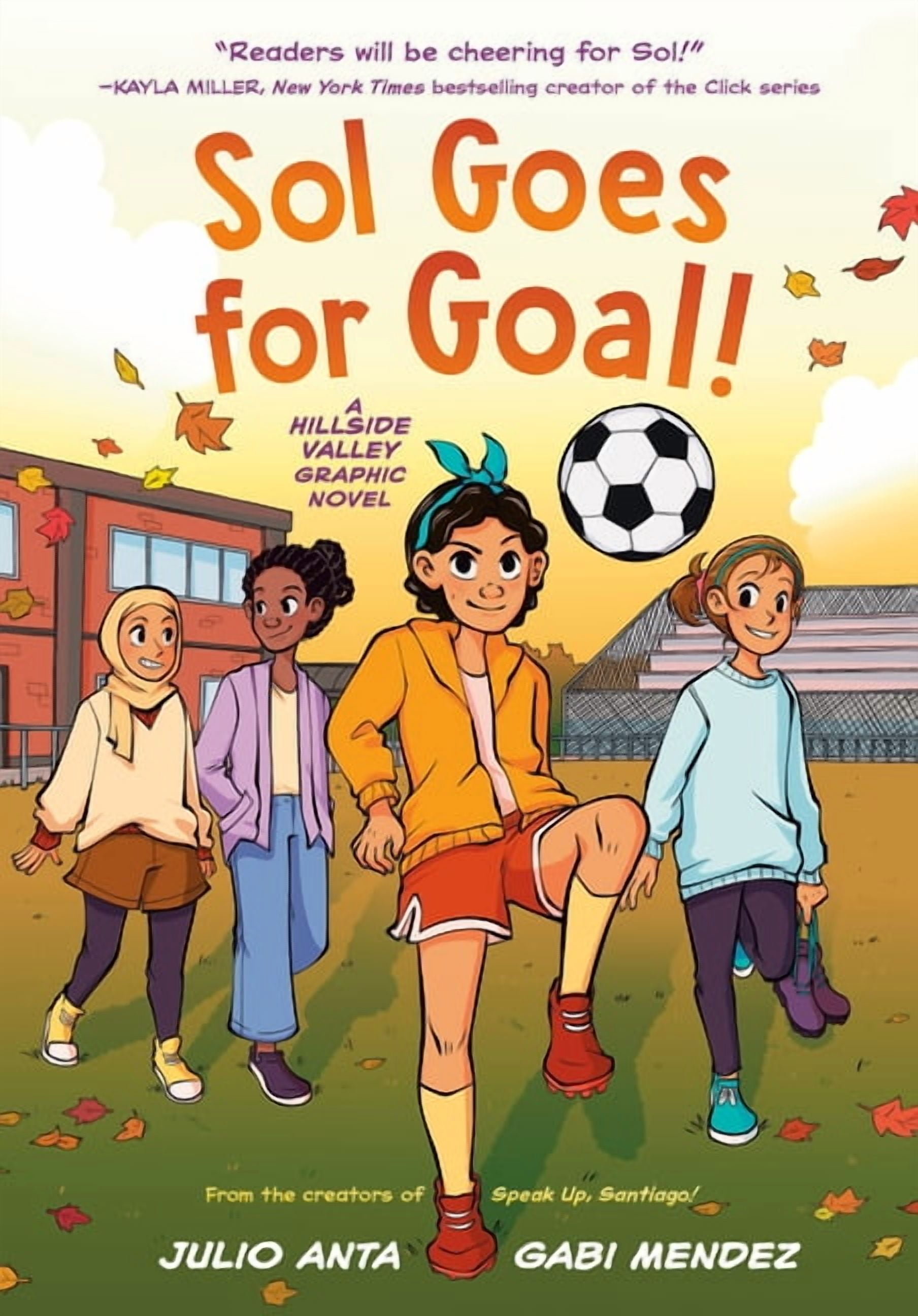 Hillside Valley Sol Goes for Goal!: (A Hillside Valley Graphic Novel ...