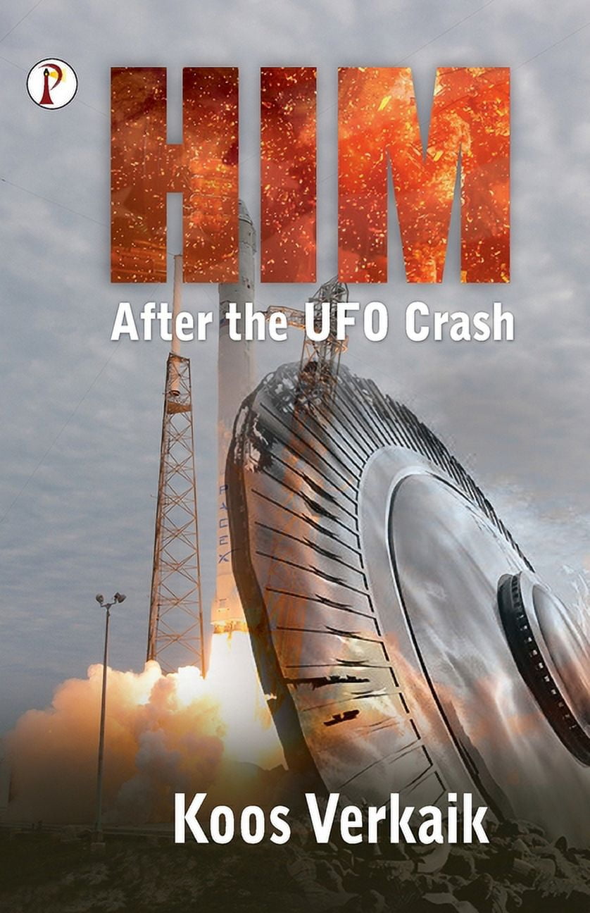 Him: After the UFO Crash (Paperback) - Walmart.com