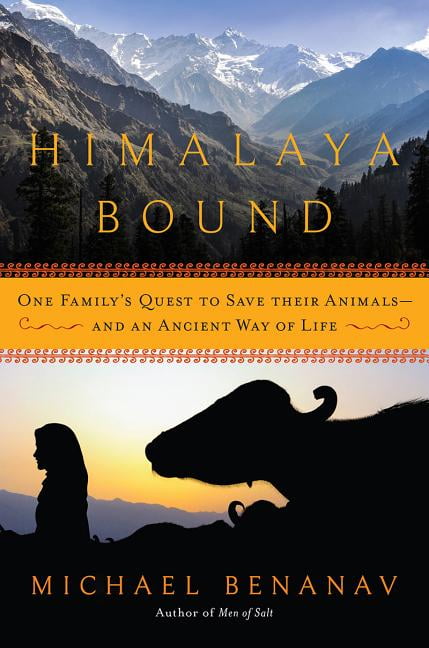 Pre-Owned Himalaya Bound: One Family's Quest to Save Their Animals-and ...