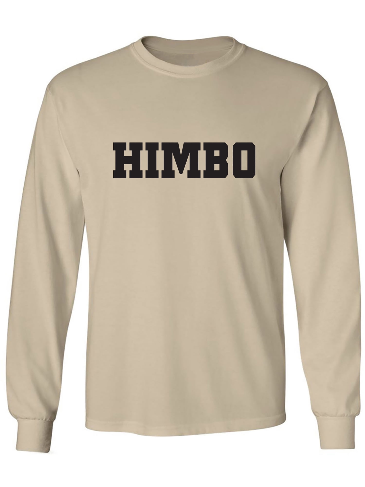 Himbo Adult Long Sleeve T-shirt - Walmart.com