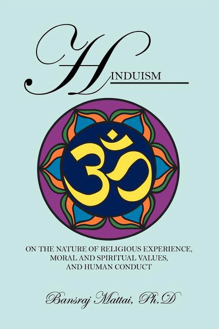 Hinduism: On the Nature of Religious Experience, Moral and Spiritual ...