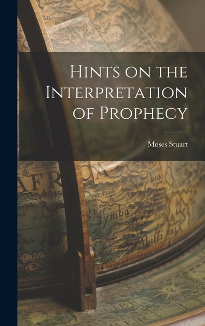 Hints on the Interpretation of Prophecy, (Hardcover) - Walmart.com