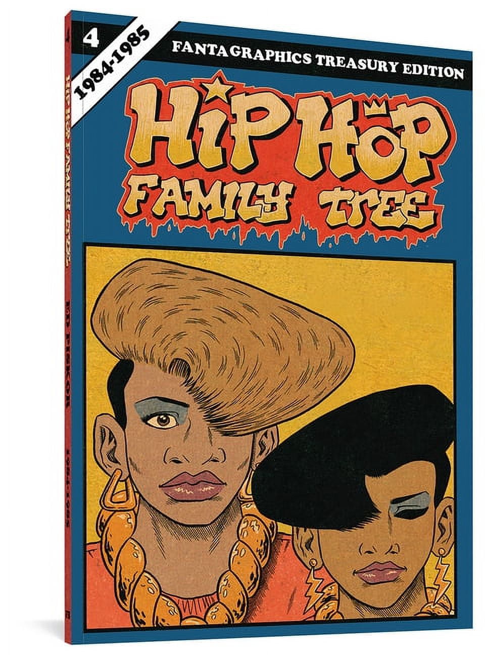Hip Hop Family Tree: Hip Hop Family Tree, Book 4: 1984-1985 (Paperback ...