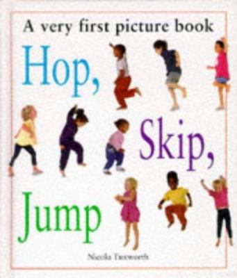 Pre-Owned Hip, Skip, Jump: A Very First Picture Book (Hardcover ...
