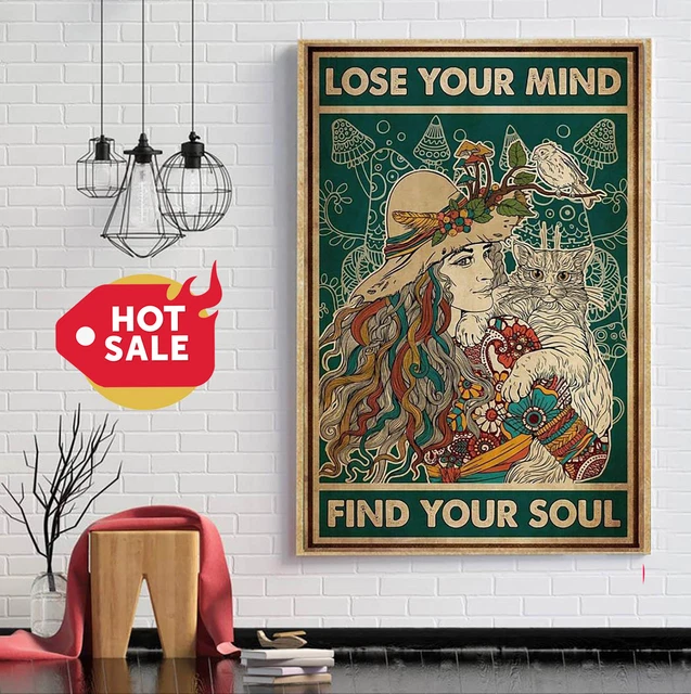 Hippie Girl Flower And Cat Bird Lose Your Mind Find Your Soul NO FRAMED ...