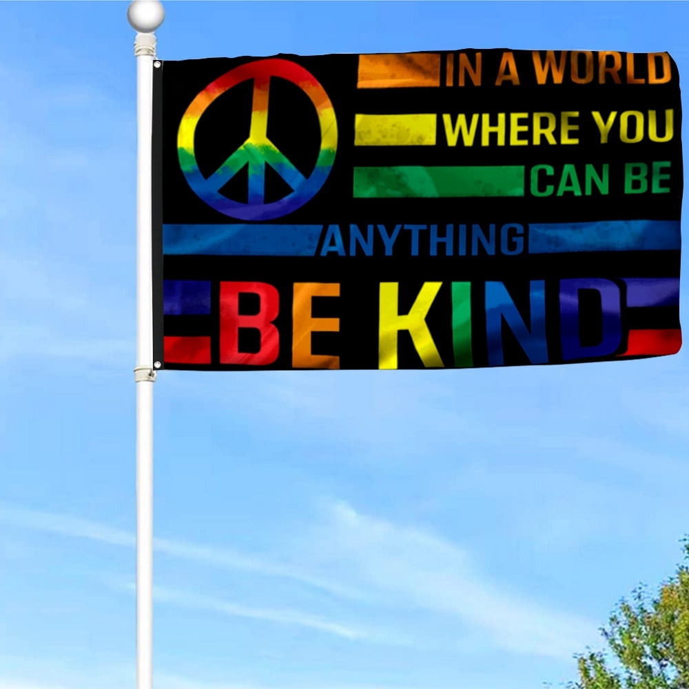 Hippie Grommet Flag In A World Where You Can Be Anything Be Kind Flag ...